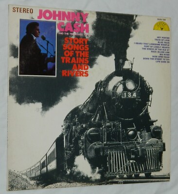 Johnny Cash Story Songs of the Trains and Rivers Original / 1960s LP ...