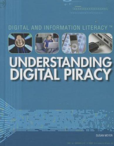 Understanding Digital Piracy by Meyer, Susan 9781448895144| eBay