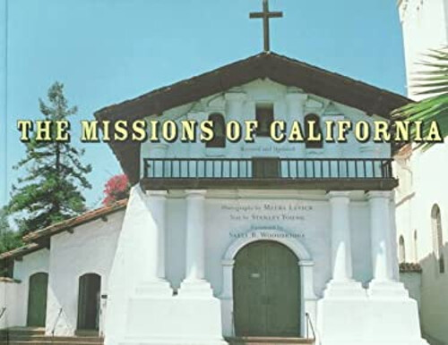 The Missions of California Paperback 9780811819381 | eBay