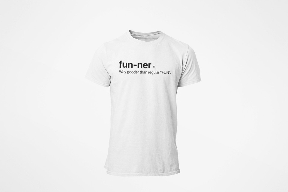 Mens Funner Definition Funny Way Gooder Than Regular Fun Humor ...