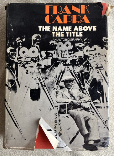 The Name Above The Title : An Autobiography by Frank Capra (1971 ...