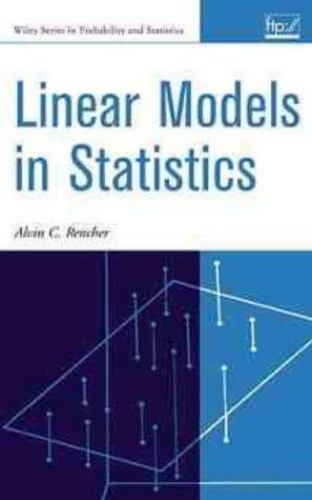 Wiley Series in Probability and Statistics Ser.: Linear Models in ...