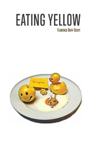Florence Duff-Scott Eating Yellow (Poche) 9781914278112 | eBay