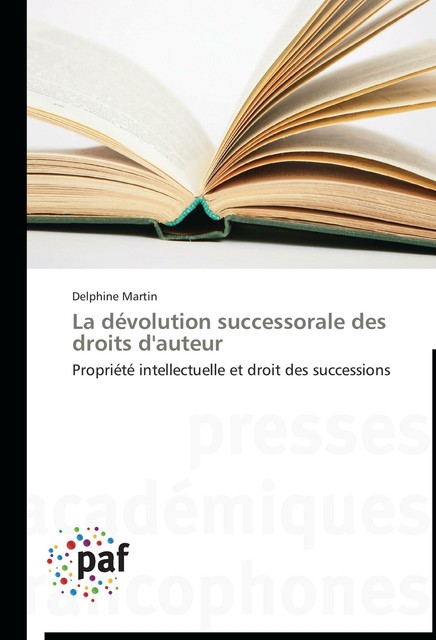 La Dévolution Successorale des Droits D'auteur von Delphine Martin ...