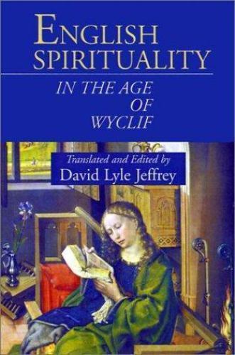 English Spirituality in the Age of Wyclif, Paperback by Jeffrey, David ...