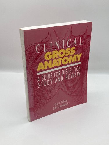Clinical Gross Anatomy A Guide for Dissection Study and Review ...