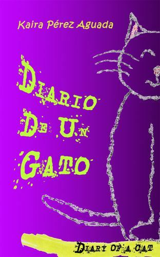 Diario De Un Gato / Diary of a Cat [English and Spanish Edition ...