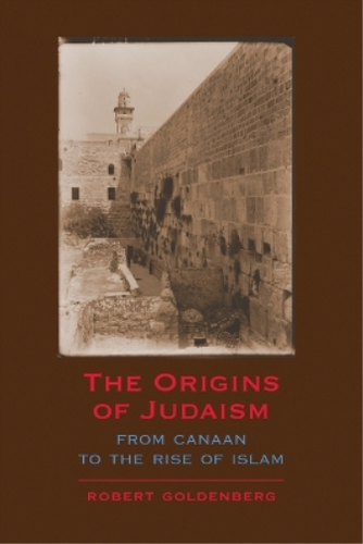 Robert Goldenberg Origins of Judaism (Poche) 9780521606288 | eBay
