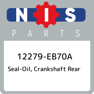 12279-EB70A Nissan Seal-oil, crankshaft rear 12279EB70A, New Genuine ...