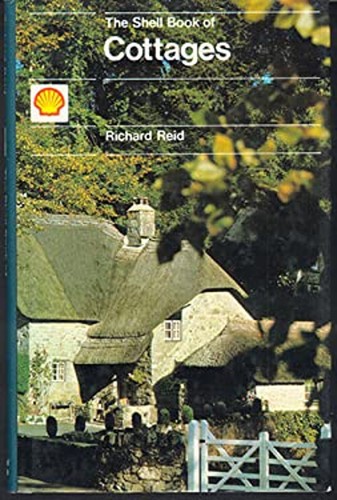 The Shell book of cottages Hardcover Richard Reid | eBay
