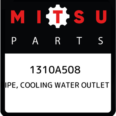 1310A508 Mitsubishi Pipe, cooling water outlet 1310A508, New Genuine ...