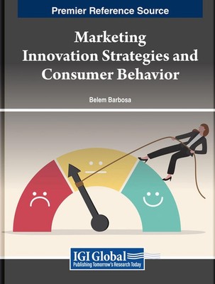 Marketing Innovation Strategies and Consumer Behavior by Belem Barbosa ...