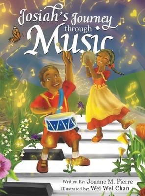 Josiah's Journey Through Music by Joanne M. Pierre (English) Hardcover ...