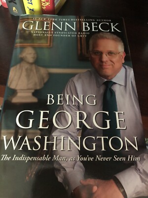 Being George Washington : The Indispensable Man, as You've Never Seen ...