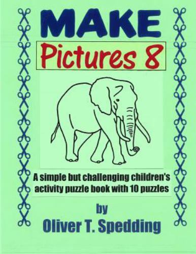 Make Bks.: Make Pictures (8) by Oliver Spedding (2017, Trade Paperback ...
