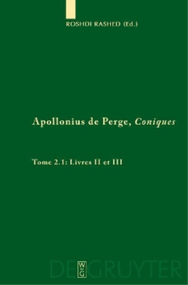 Roshdi Rashed Livres II et III. Commentaire historique et mathématique ...