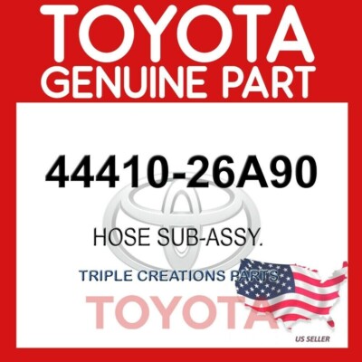 GENUINE Toyota 44410-26A90 TUBE ASSY, PRESSURE FEED 4441026A90 OEM | eBay