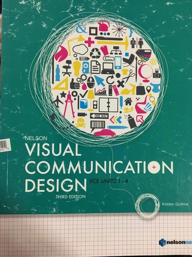 NELSON VISUAL COMMUNICATION DESIGN VCE UNITS 1 -4 Kristen Guthrie Mixed ...