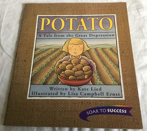 Potato: A Tale from the Great Depression By Kate Lied 2001 PB (Soar to ...