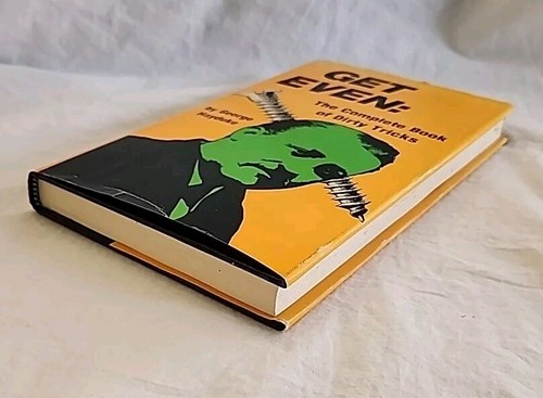 Get Even : The Complete Book of Dirty Tricks by George Hayduke (1980 ...