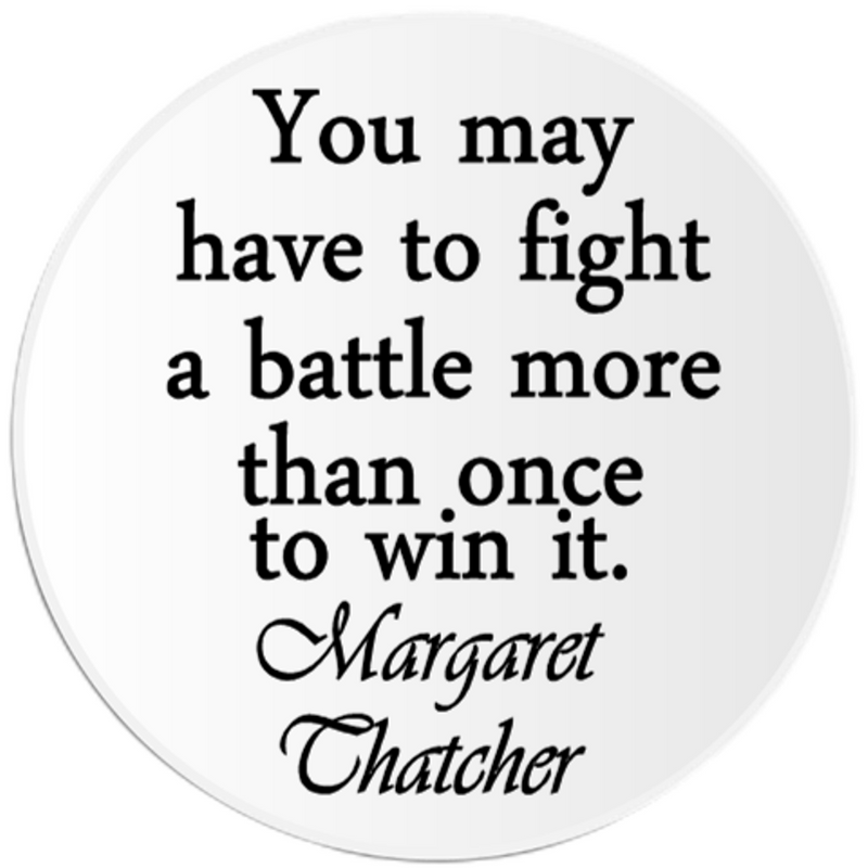 You May Have To Fight Battle More Than Once - 10 Pack Circle Stickers 3 ...