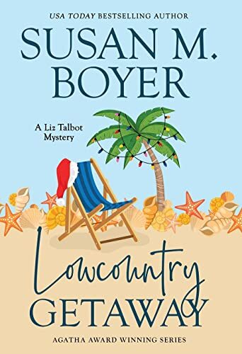 Susan M Boyer Lowcountry Getaway (Relié) Liz Talbot Mystery ...