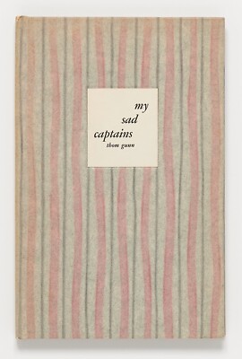 MY SAD CAPTAINS and Other Poems - Thom Gunn - University of Chicago ...