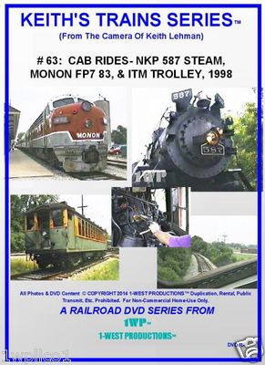 Keith's Trains Series RR DVD Title #63 CAB RIDES- NKP 587, MON FP7 & ITM TROLLY | eBay