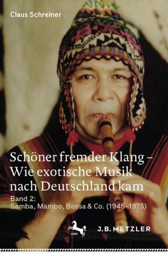 Schner fremder Klang Wie exotische Musik nach Deutschland kam: Band 2 ...
