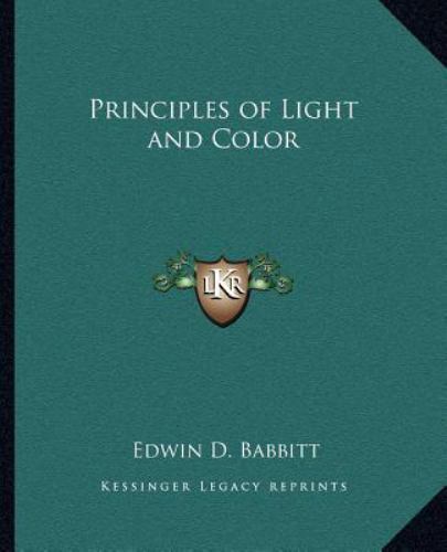 Principles of Light and Color by Edwin D. Babbitt (2010, Trade ...