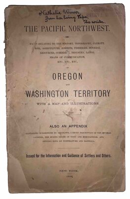SIGNED, 1882, 1st, THE PACIFIC NORTHWEST OREGON & WASHINGTON TERRITORY ...