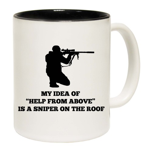 My Idea Of Help A Sniper On The Roof Funny Novelty Cup Mugs Coffee Mug ...