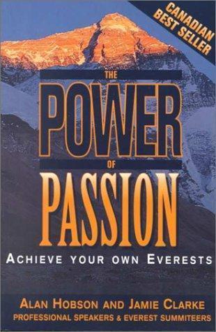 Power of Passion : Achieve Your Own Everests by Alan Hobson (Trade ...
