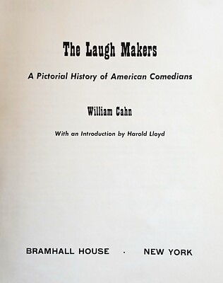 The Laugh Makers – A Pictorial History Of American Comedians by William ...
