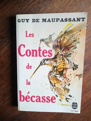 Guy de Maupassant : Les contes de la bécasse / Le livre de poche 1979 ...