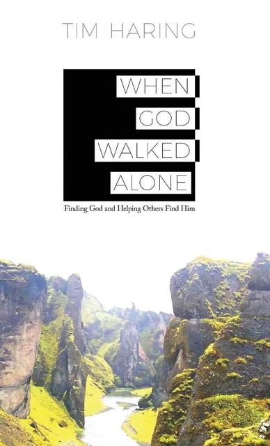 When God Walked Alone von Tim Haring (2021, Gebundene Ausgabe) online ...