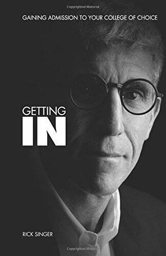 Getting In: Gaining Admission To Your College of Choice (Volume 1 ...