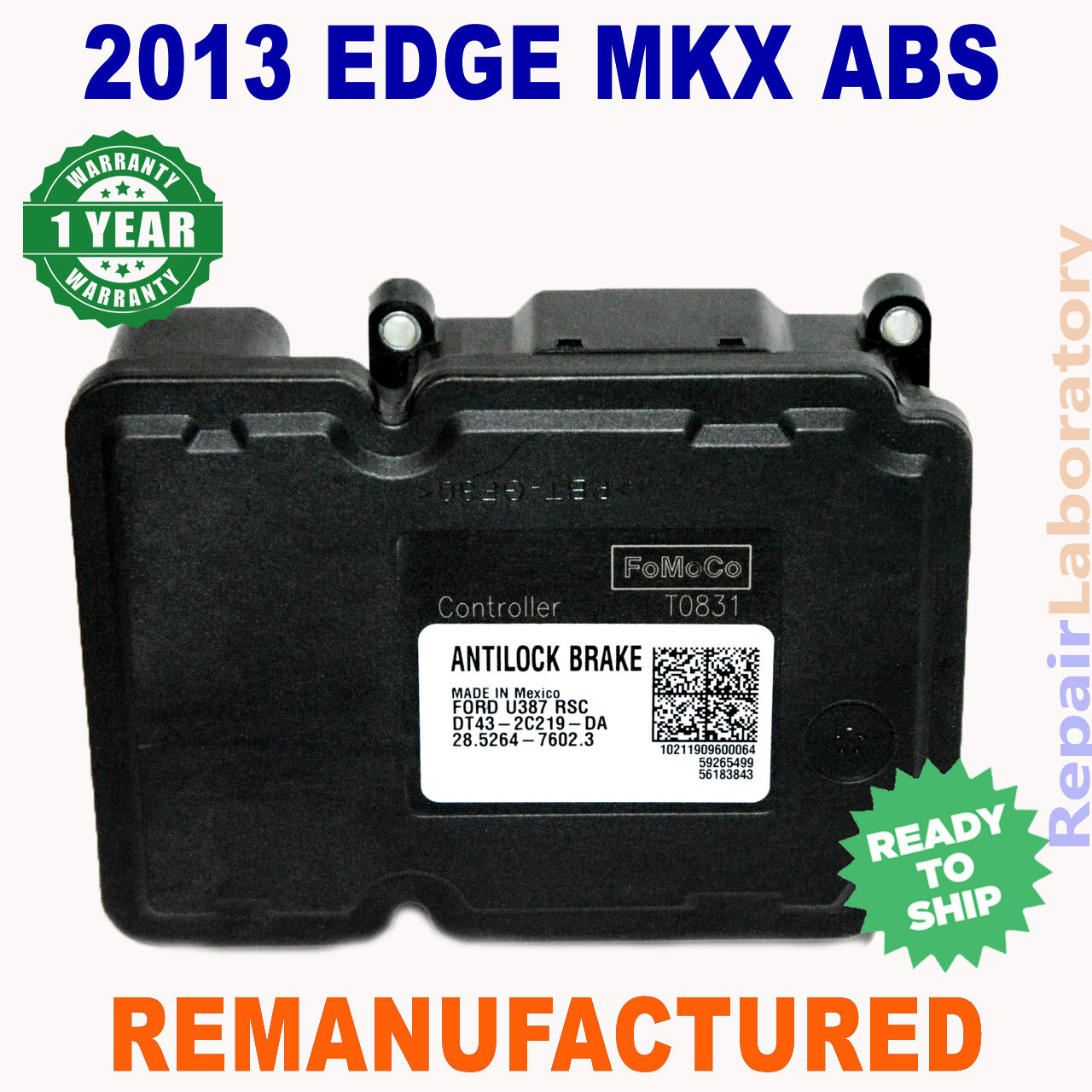 ReBuilt DT43-2C219-DA 2013 Ford Edge lincoln MKX ABS Control module ...
