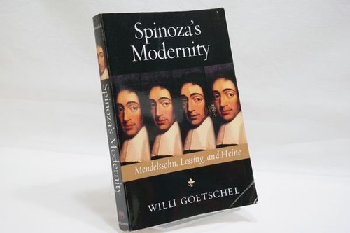 Goetschel, Willi: Spinoza`s Modernity : Mendelssohn, Lessing and Heine ...