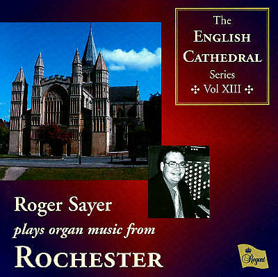 Roger Sayer Plays Organ Music from Rochester by Roger Sayer (CD, 2008 ...