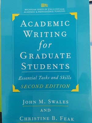 Academic Writing For Graduate Students - Essential Tasks and Skills ...