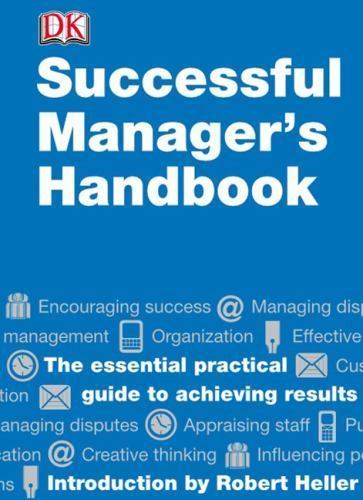 DK Essential Managers Ser.: Successful Managers' Handbook by George P ...