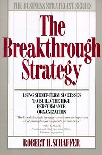 Breakthrough Strategy by Robert H Schaffer: Used 9780887304040| eBay