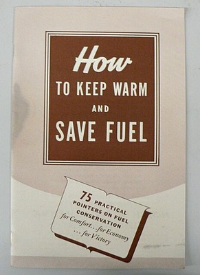 VINTAGE 1945 NORTH WESTERN FUEL CO. HOW TO KEEP WARM & SAVE FUEL ...