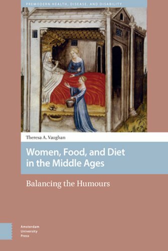Women, Food, and Diet in the Middle Ages: Balancing the Humours by ...