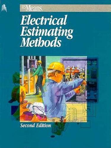 Electrical Estimating Methods (Means Electrical Estimating, 2nd ed ...