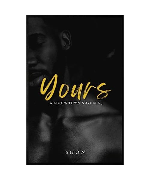 Yours [King's Town Novella Series, Band 3], ., Shon | eBay