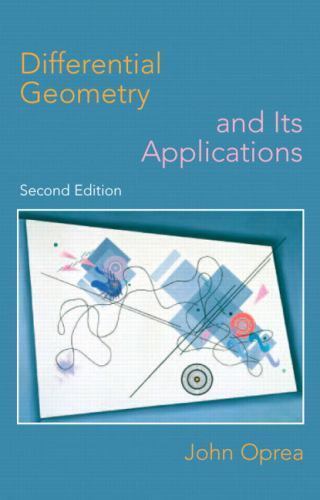 Differential Geometry and Its Applications by John Oprea (2003 ...