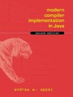 Modern Compiler Implementation in Java by Andrew W. Appel, Jens ...