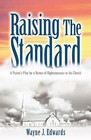Raising The Standard by Edwards, Wayne J. -Paperback 9781597814720 | eBay